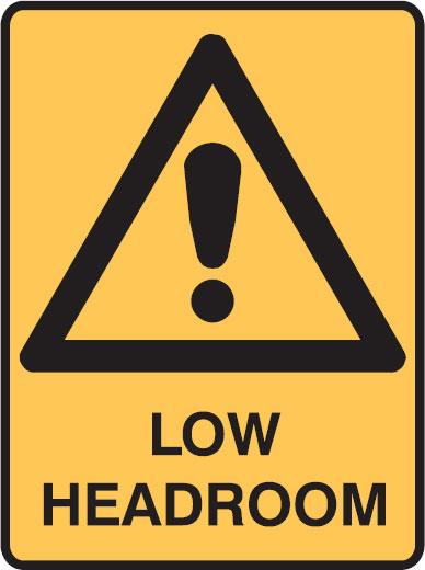 Low Headroom - Danger Sign
